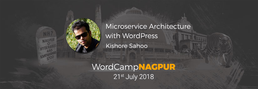 Microservice Architecture in WordPress – WordCamp Nagpur 2018