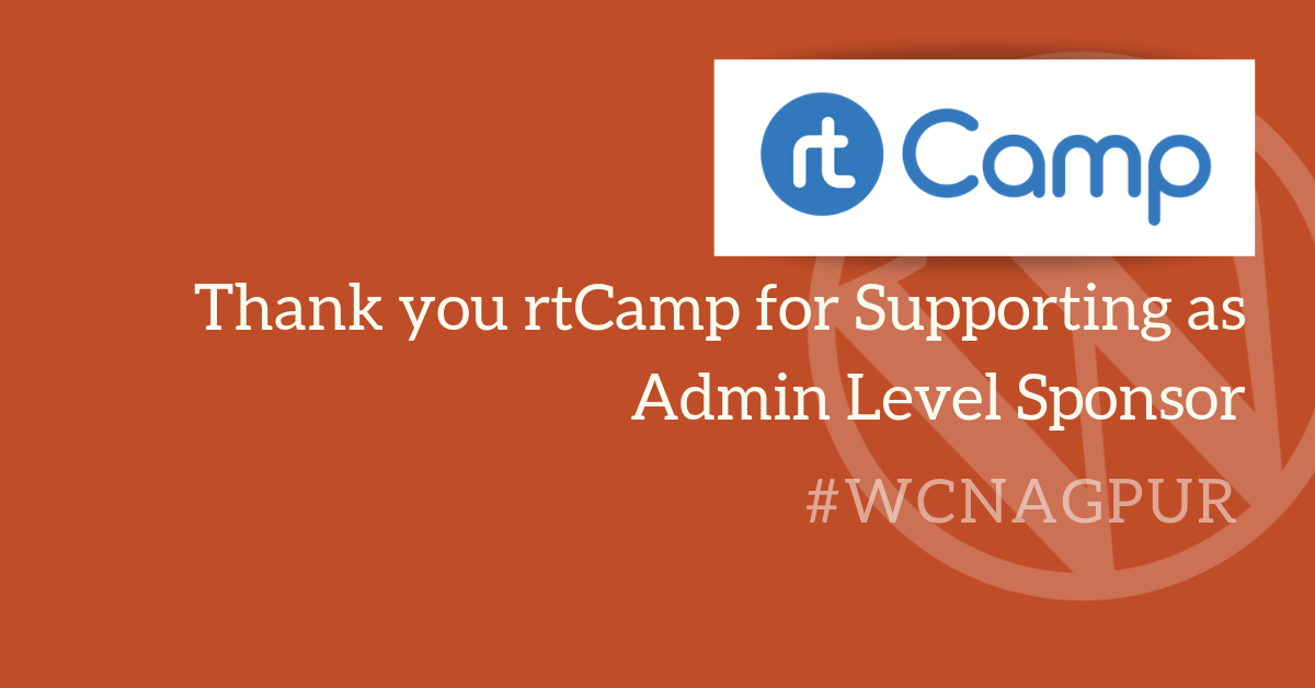 Thank you rtCamp for supporting WordCamp Nagpur as Admin Level Sponsor ...